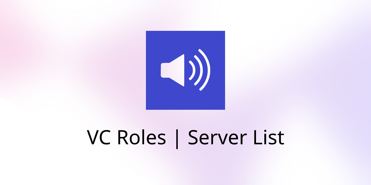 VC Roles | Server List